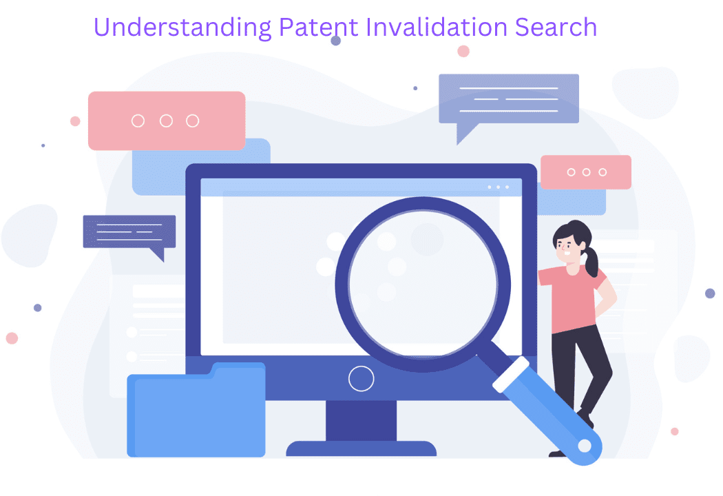 Patent Invalidation Search: What You Need To Know | TTC
